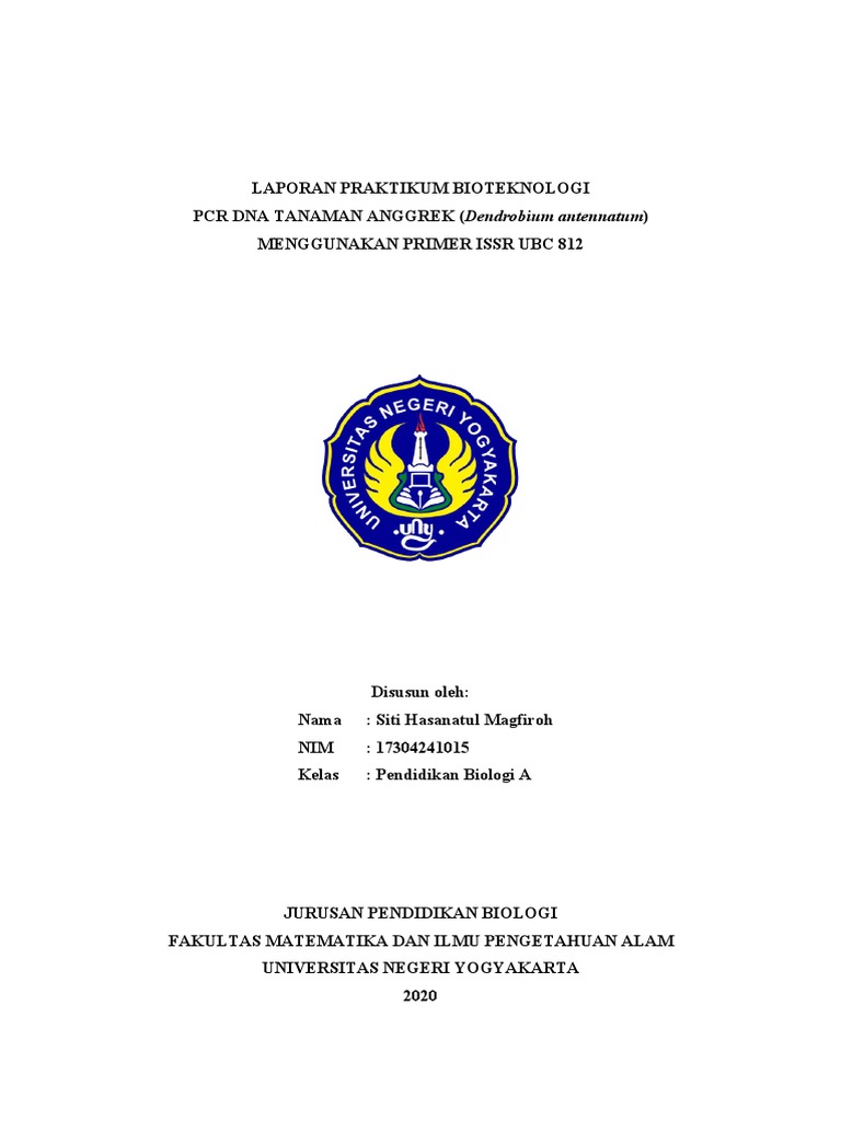 LAPORAN PRAKTIKUM BIOTEKNOLOGI PCR DNA TANAMAN ANGGREK (Dendrobium ... LAPORAN PRAKTIKUM BIOTEKNOLOGI PCR DNA TANAMAN ANGGREK (Dendrobium ...