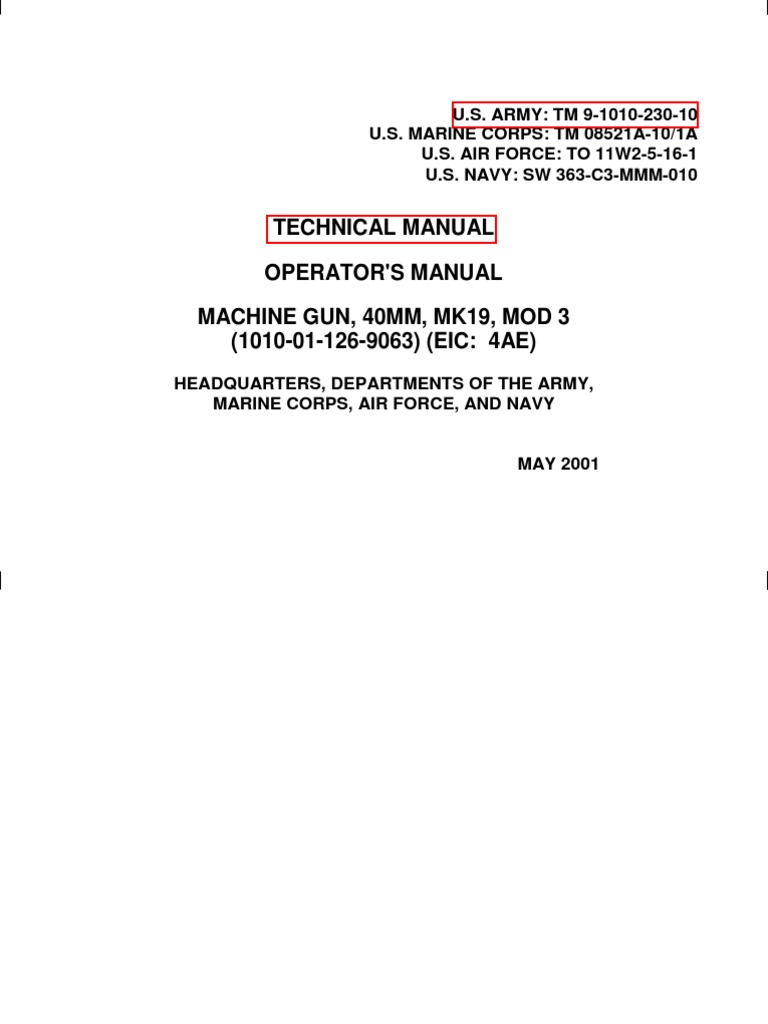 Technical Manual Operator'S Manual Machine Gun, 40Mm, Mk19, Mod 3 (1010 ...