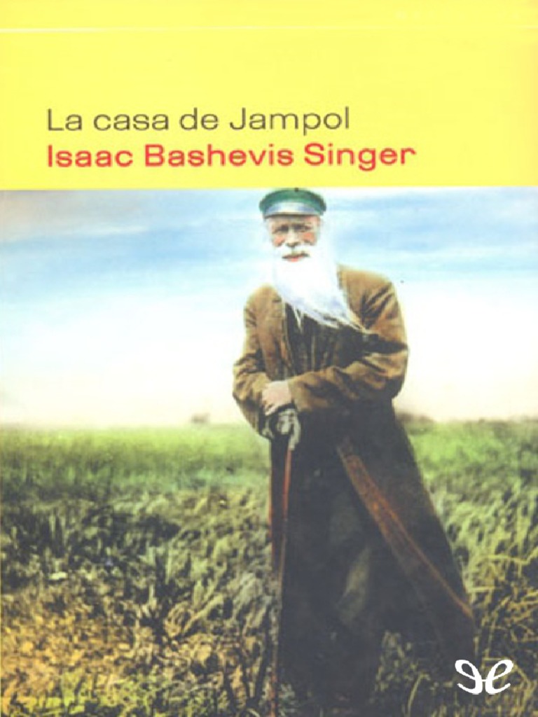 La Casa de Jampol Isaac Bashevis Singer | PDF