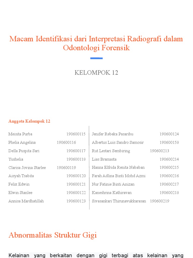 Kelompok12 - Macam Identifikasi Dari Interpretasi Radiografi Dalam Odontologi Forensik | PDF