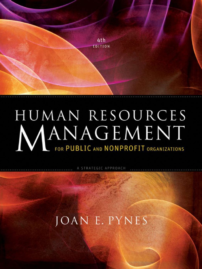 Human Resources Management For Public and Nonprofit Organizations, 4th Edition - Compressed ...