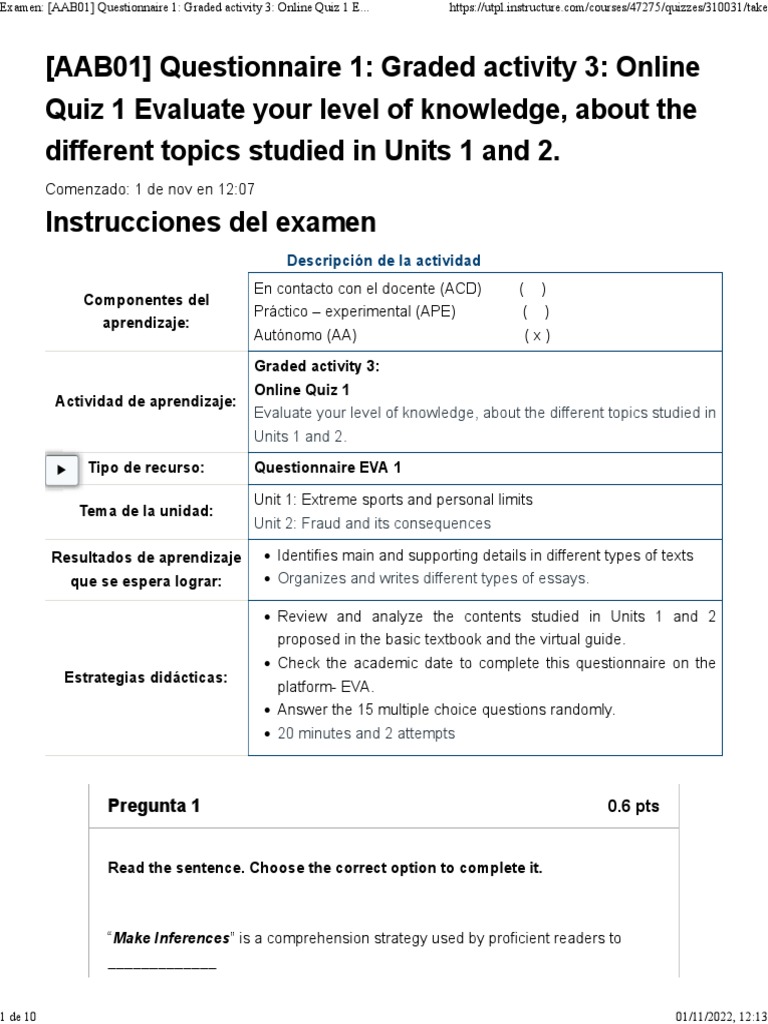 Examen (AAB01) Questionnaire 1 Graded Activity 3 Online Quiz 1 Evaluate ...
