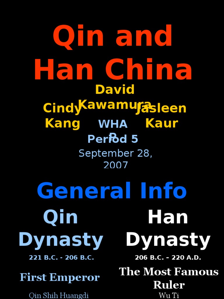 Qin and Han China: Cindy Kang Jasleen Kaur David Kawamura | PDF | Han ...