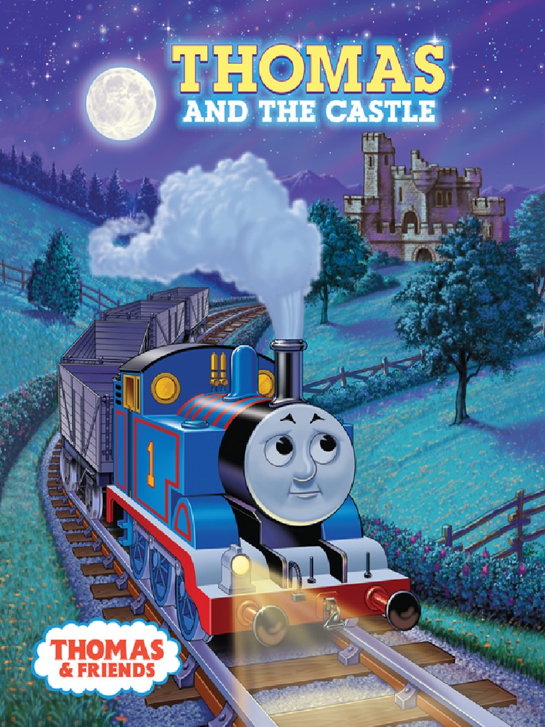Thomas Amp Amp Friends - Thomas and The Castle | PDF | The Railway ...
