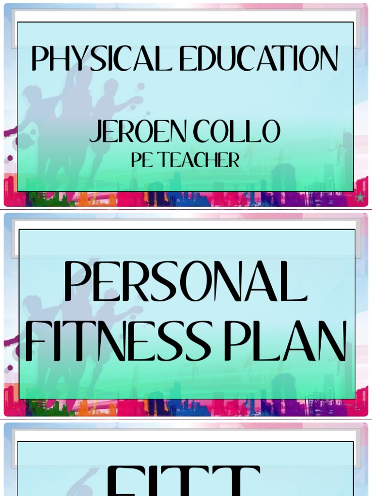 Personal Fitness Plan FITT Module 2 | PDF | Physical Fitness | Recreation