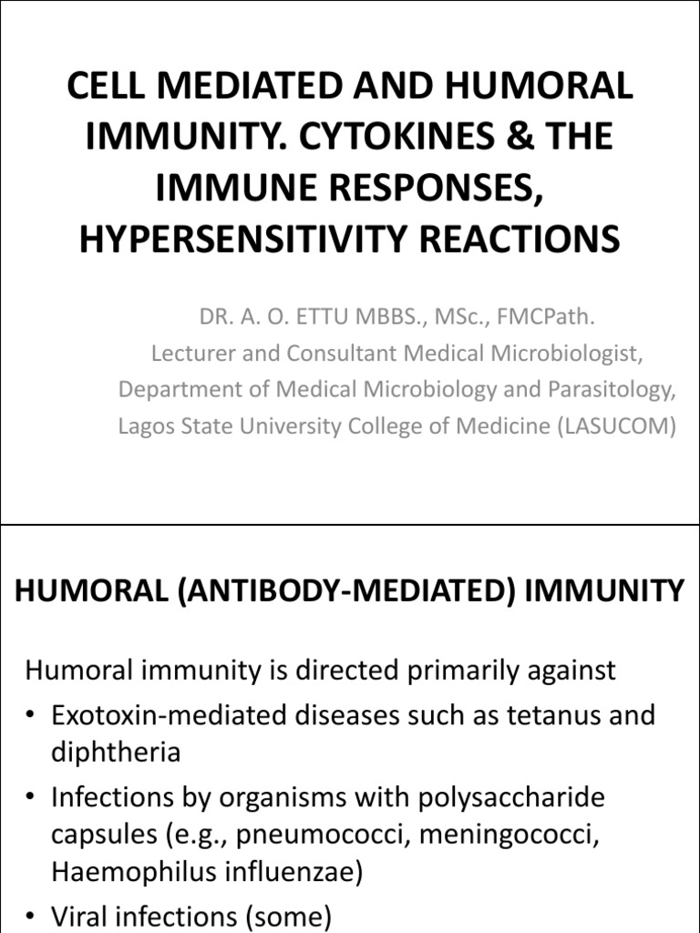 Cell Mediated and Humoral Immunity. Cytokines & The Immune Responses, Hypersensitivity Reactions ...