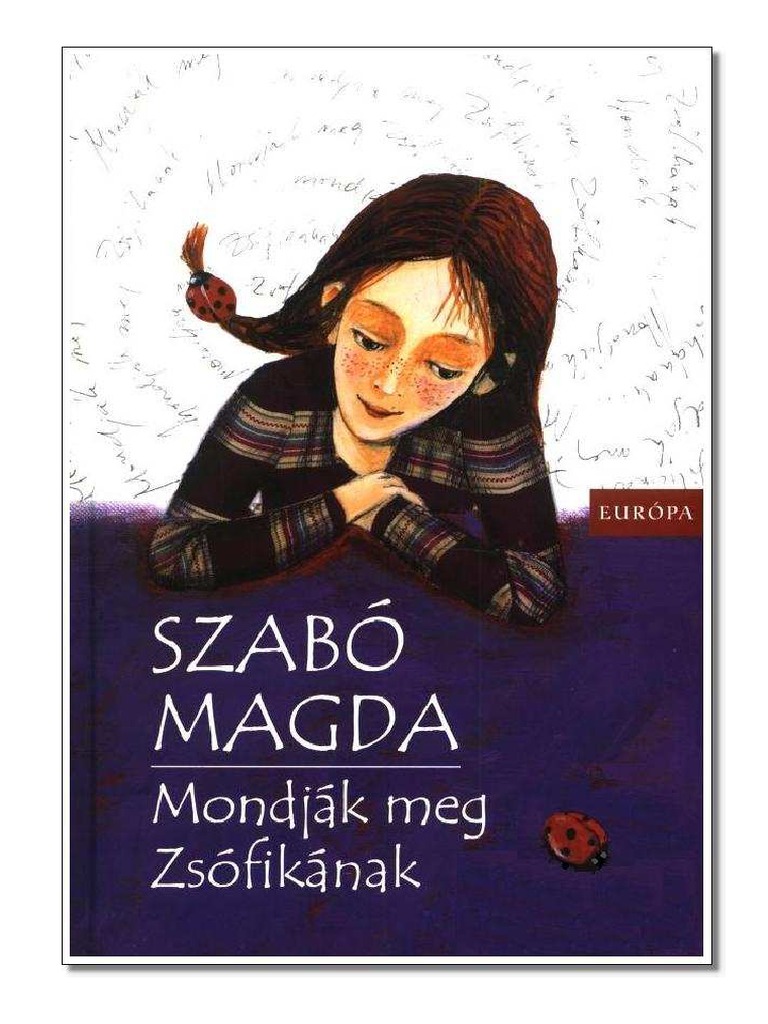 SZABÓ MAGDA Mondják Meg Zsófikának | PDF