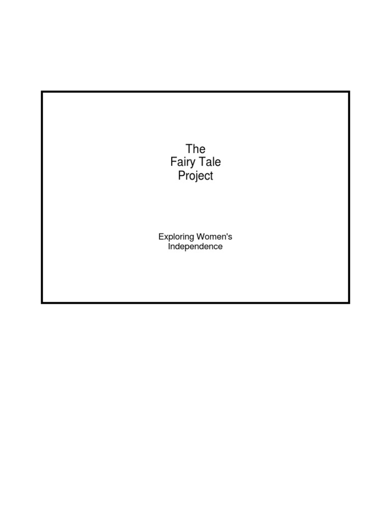 The Fairy Tale Project: Exploring Women's Independence | PDF