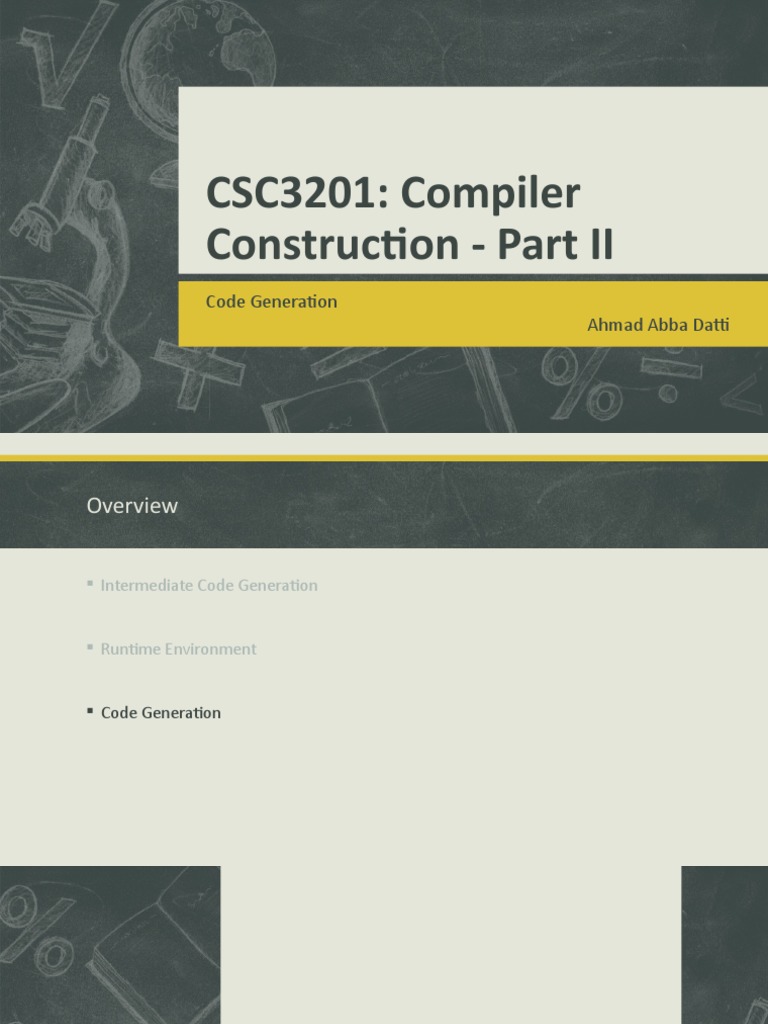 CSC3201 - Compiler Construction (Part II) - Lecture 5 - Code Generation ... CSC3201 - Compiler Construction (Part II) - Lecture 5 - Code Generation ...
