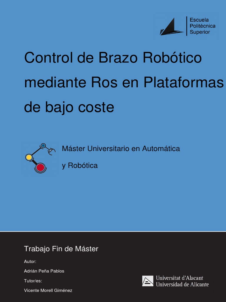 Control de Brazo Robotico Mediante ROS en Plataformas de Pena Pablos Adrian | PDF | Robot | Robótica