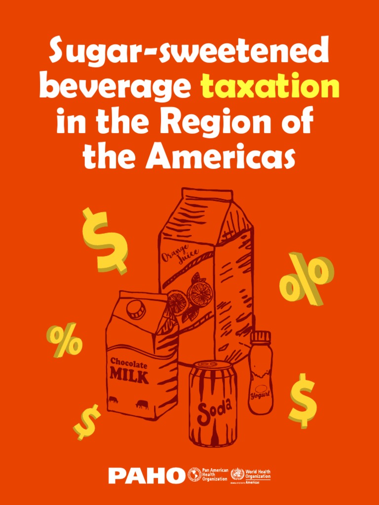 Sugar-Sweetened Beverage in The Region of The Americas: Taxation | PDF ...