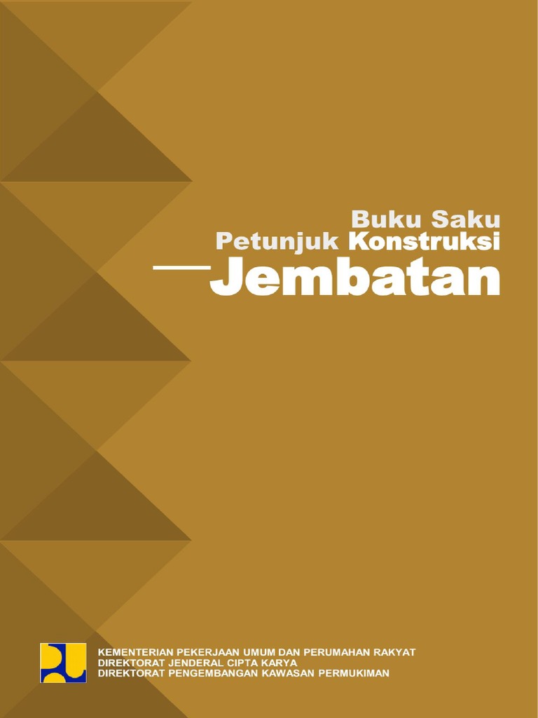 Buku Saku Petunjuk Konstruksi Jembatan 2022 | PDF Buku Saku Petunjuk Konstruksi Jembatan 2022 | PDF