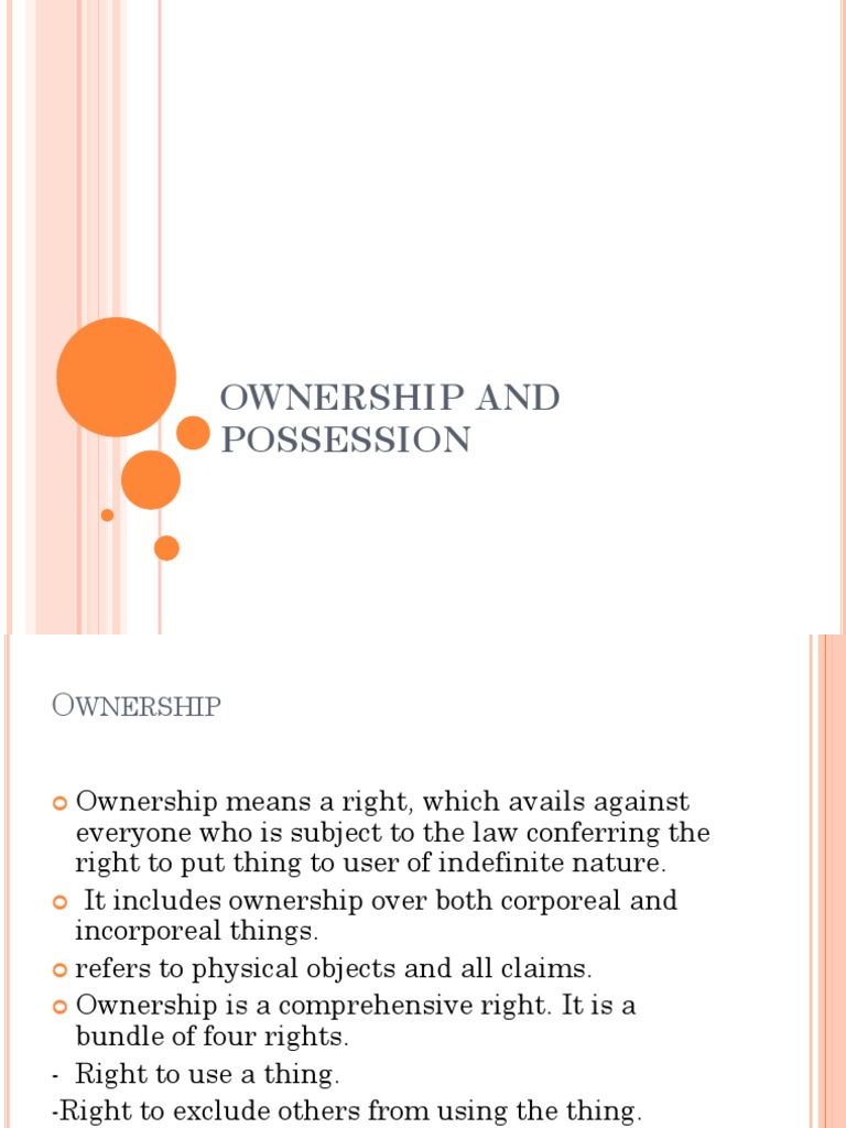 Ownership and Possession | PDF | Ownership | Possession (Law)