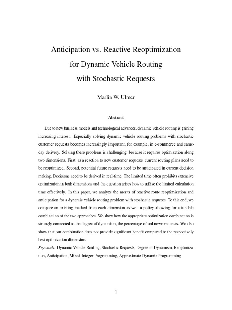 Anticipation vs. Reactive Reoptimization For Dynamic Vehicle Routing With Stochastic Requests ...
