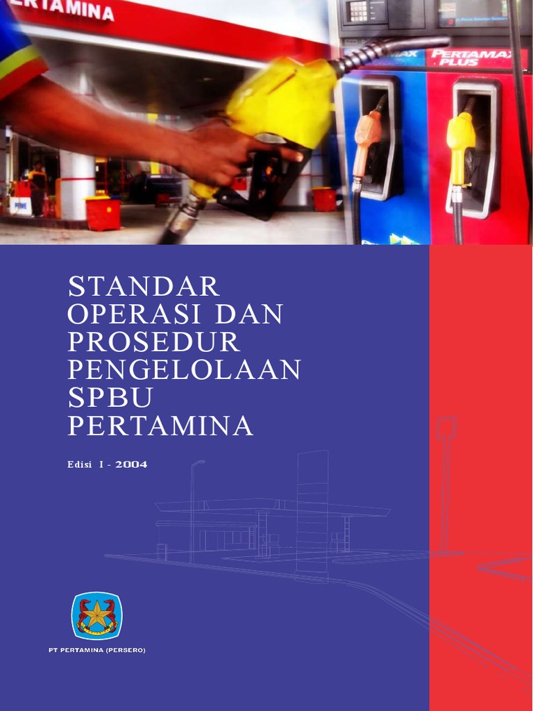 Standar Operasi Dan Prosedur Pengelolaan Spbu Pertamina | PDF