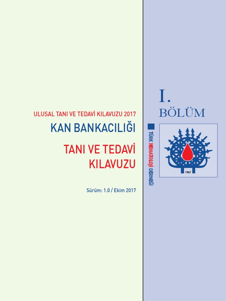 Transfuzyon Tibbi Ve Kan Bankaciligi Ulusal Tani Ve Tedavi Kilavuzu | PDF