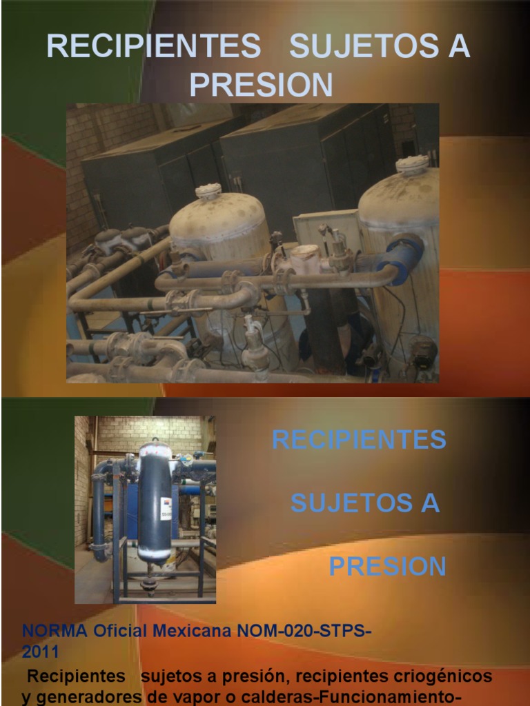 Norma NOM-020-STPS-2011: Seguridad en Recipientes | PDF | Ultrasonido ...