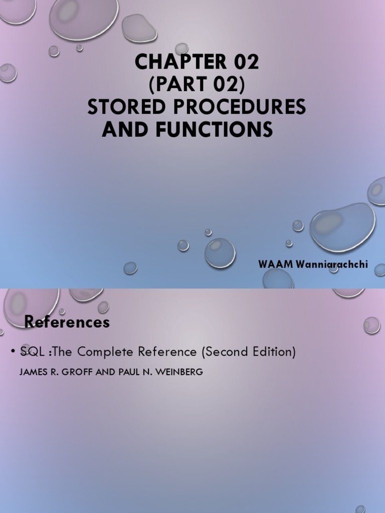 Chapter 02 02 Stored Procedures Pdf Subroutine Databases
