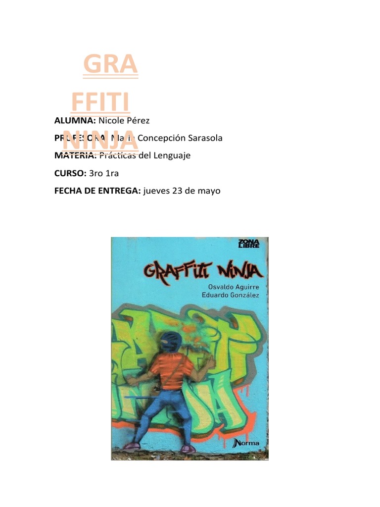 Graffiti Ninja. Nicole Pérez | PDF | Narración | Novelas