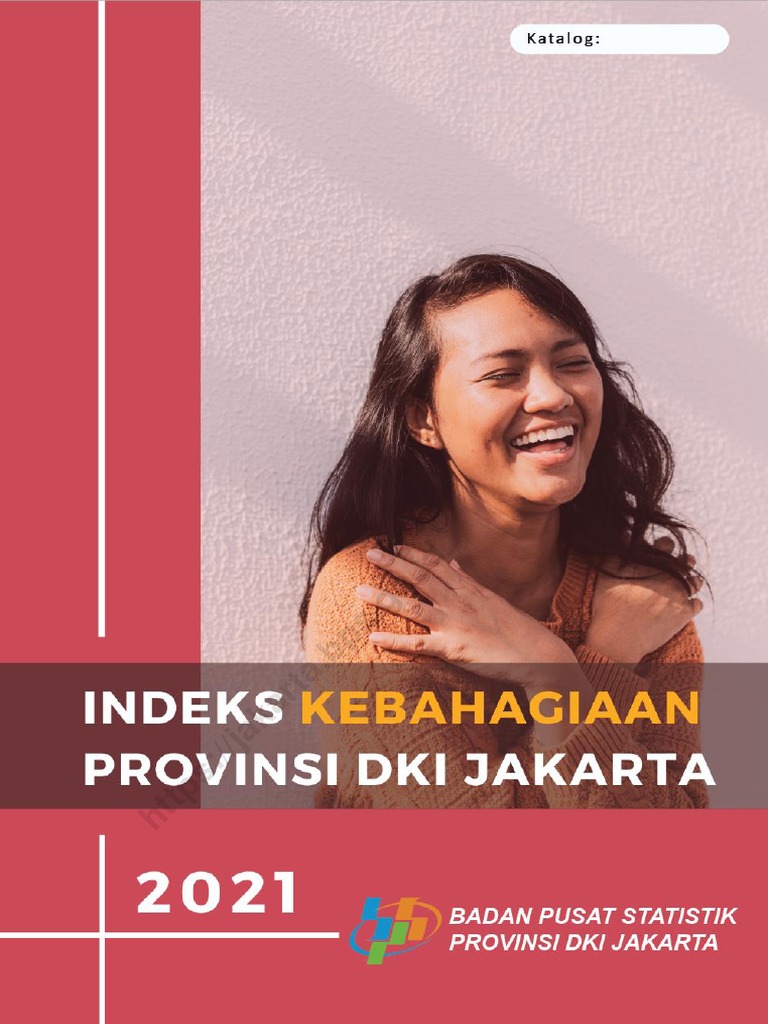 Indeks Kebahagiaan Provinsi DKI Jakarta 2021 | PDF