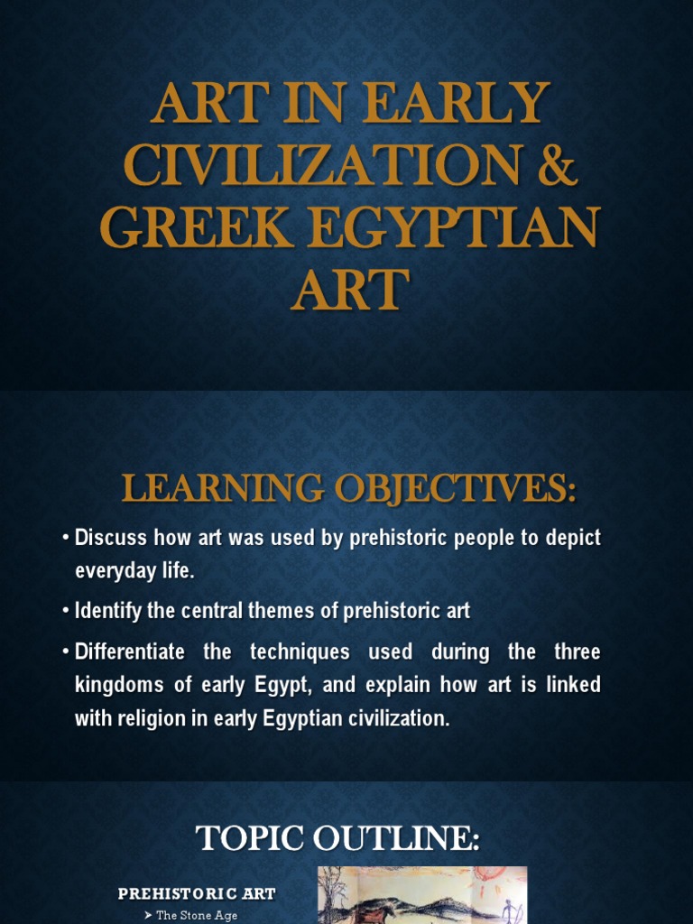 Prehistoric and Egyptian Art Overview | PDF | Paleolithic | Stone Age