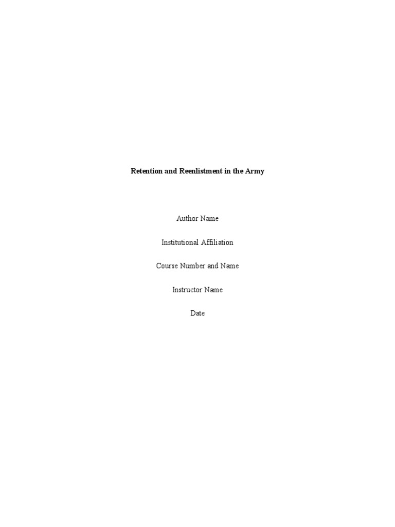 Retention And Reenlistment In The Army Author Name Institutional