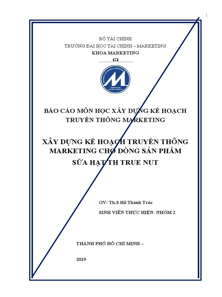 (123doc) - Xay-Dung-Ke-Hoach-Truyen-Thong-Marketing-Cho-Dong-San-Pham-Sua-Hat-Th-True-Nut | PDF