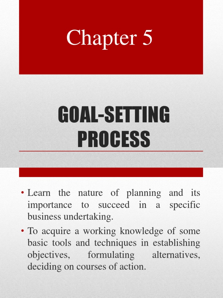 Chapter 5. Goal-Setting Process | PDF | Goal Setting | Strategic Planning