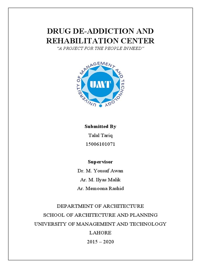 Drug De-Addiction and Rehabilitation Center: "A Project For The People ...