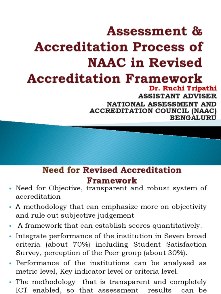 Assessment & Accreditation Process of NAAC in Revised Accreditation Framework - Dr. Ruchi ...
