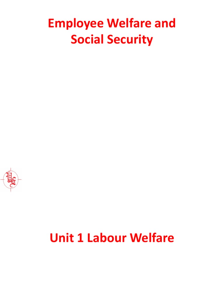 Labour Welfare and Social Security | PDF | Employment | Welfare