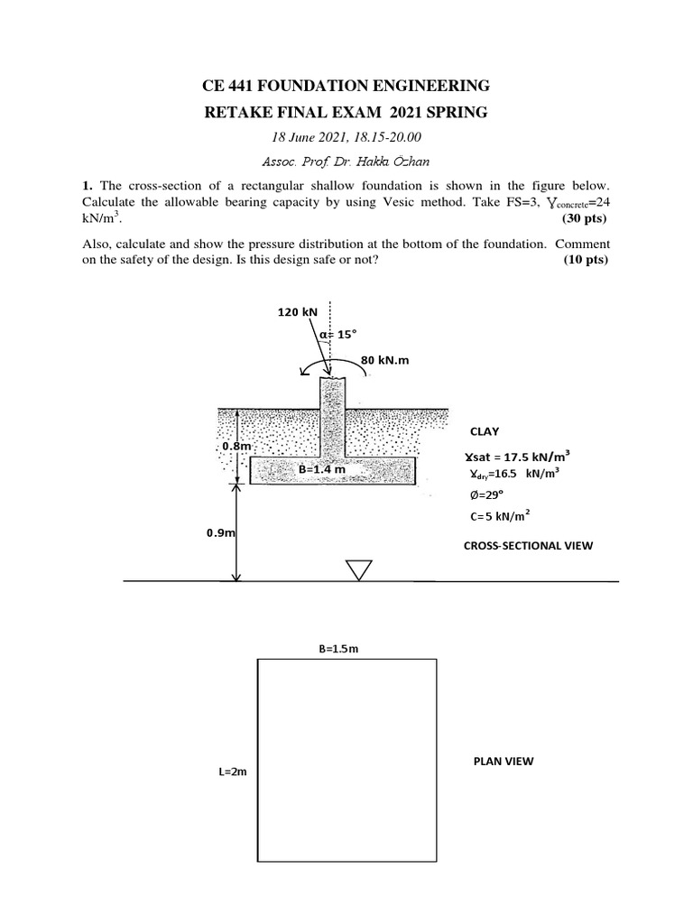Ce 441 Foundation Engineering Retake Final Exam 2021 Spring | PDF | Geotechnical Engineering | Soil