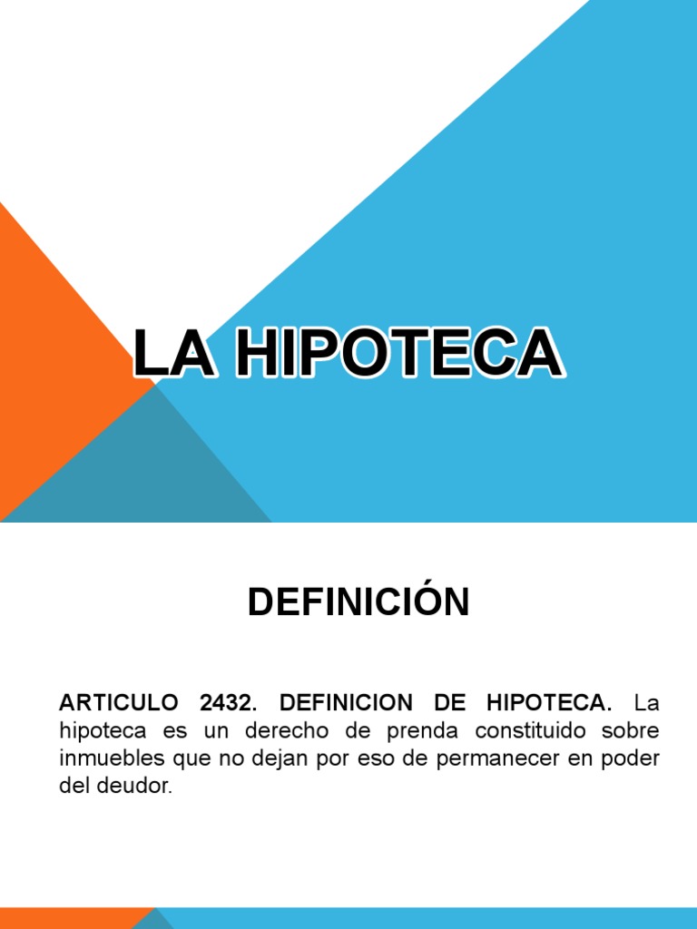 Definición y características de hipoteca | PDF | Ley de hipotecas | Deuda