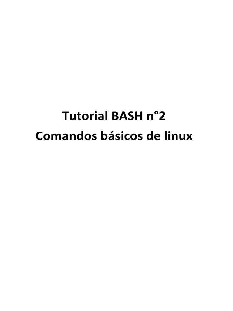 BASH - Tutorial 2 Comandos Básicos de Linux | PDF
