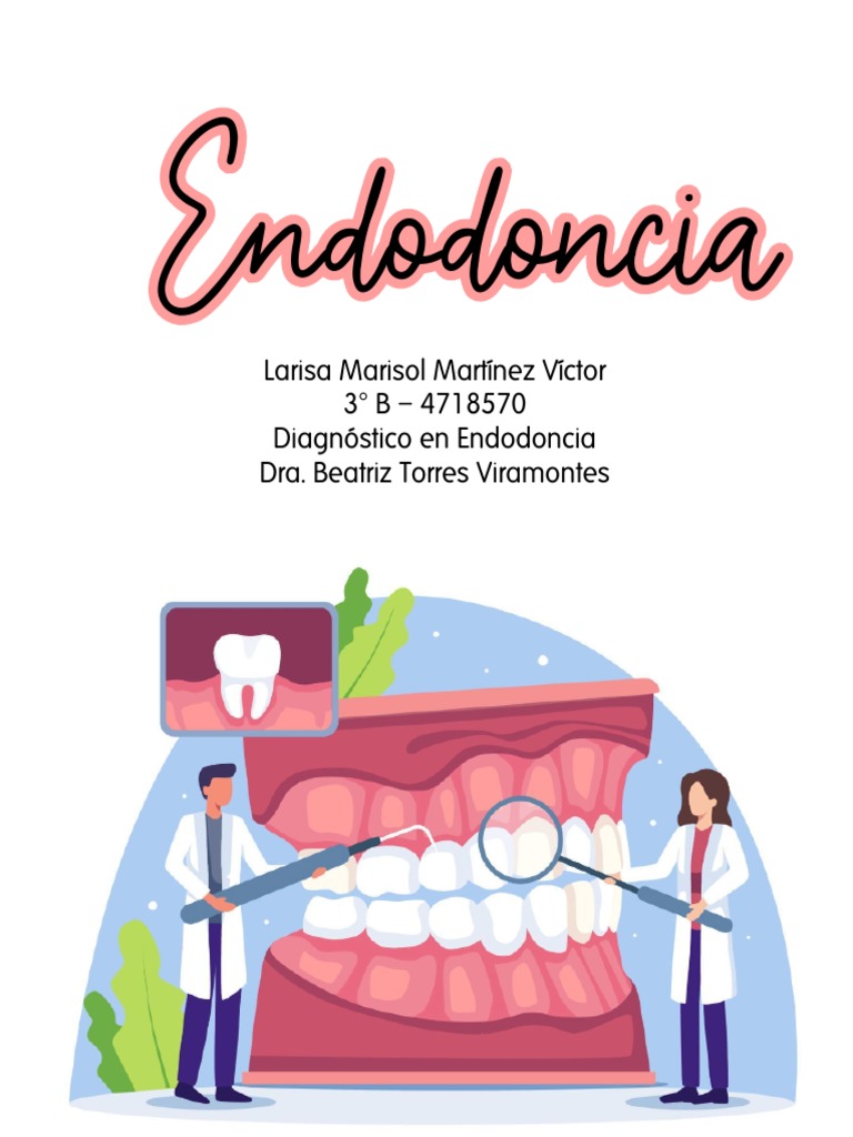 Procedimientos de diagnóstico en endodoncia: una guía completa sobre la anamnesis, examen ...