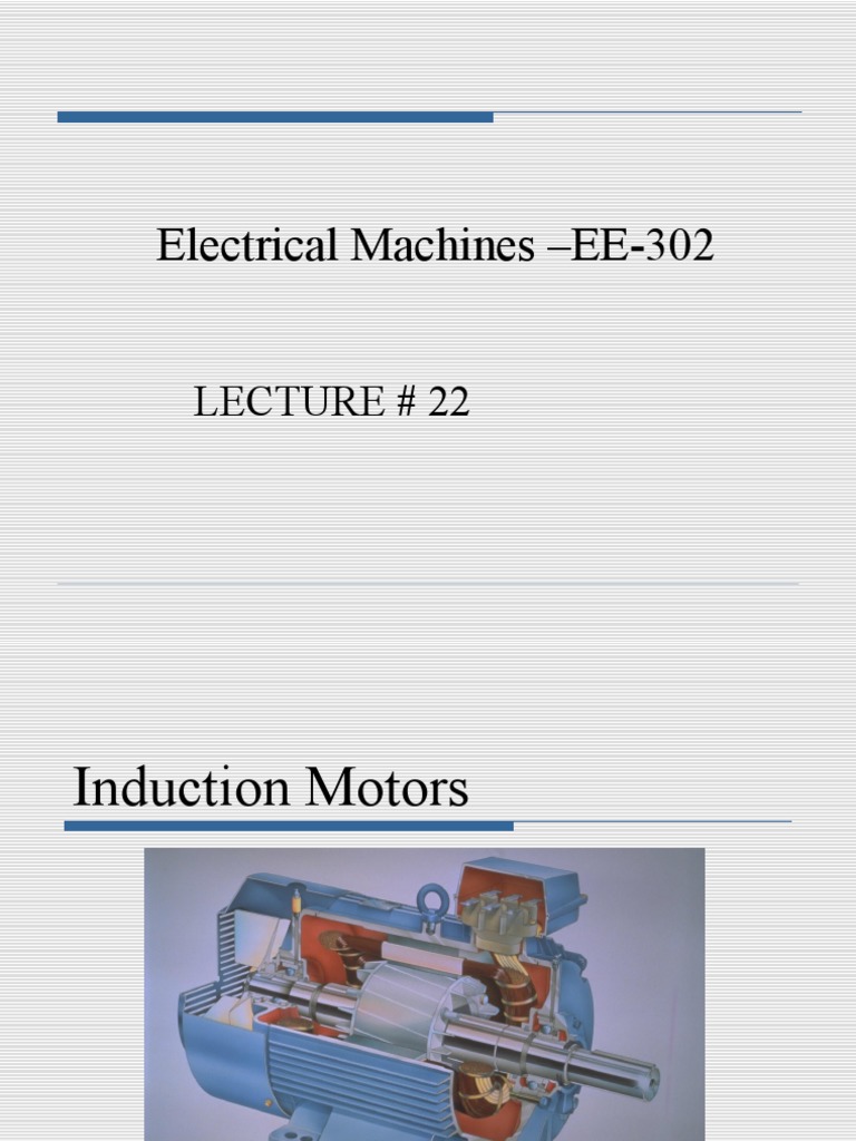 LECTURE# 22 & 23 Induction Machines Final | PDF | Electric Motor | Metrology