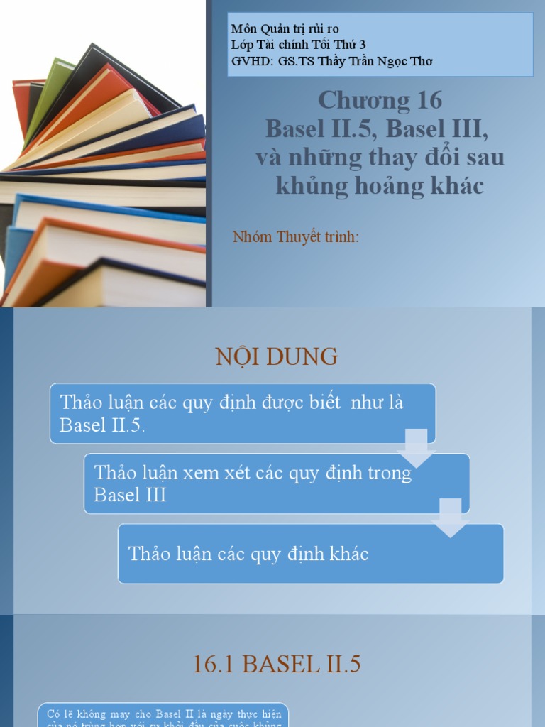 (123doc) Thuyet Trinh Mon Quan Tri Rui Ro Chuong 16 Basel II 5 Basel III Va Nhung Thay Doi Sau ...