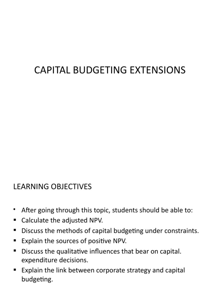 Capital Budgeting Extensions | PDF | Net Present Value | Capital Budgeting