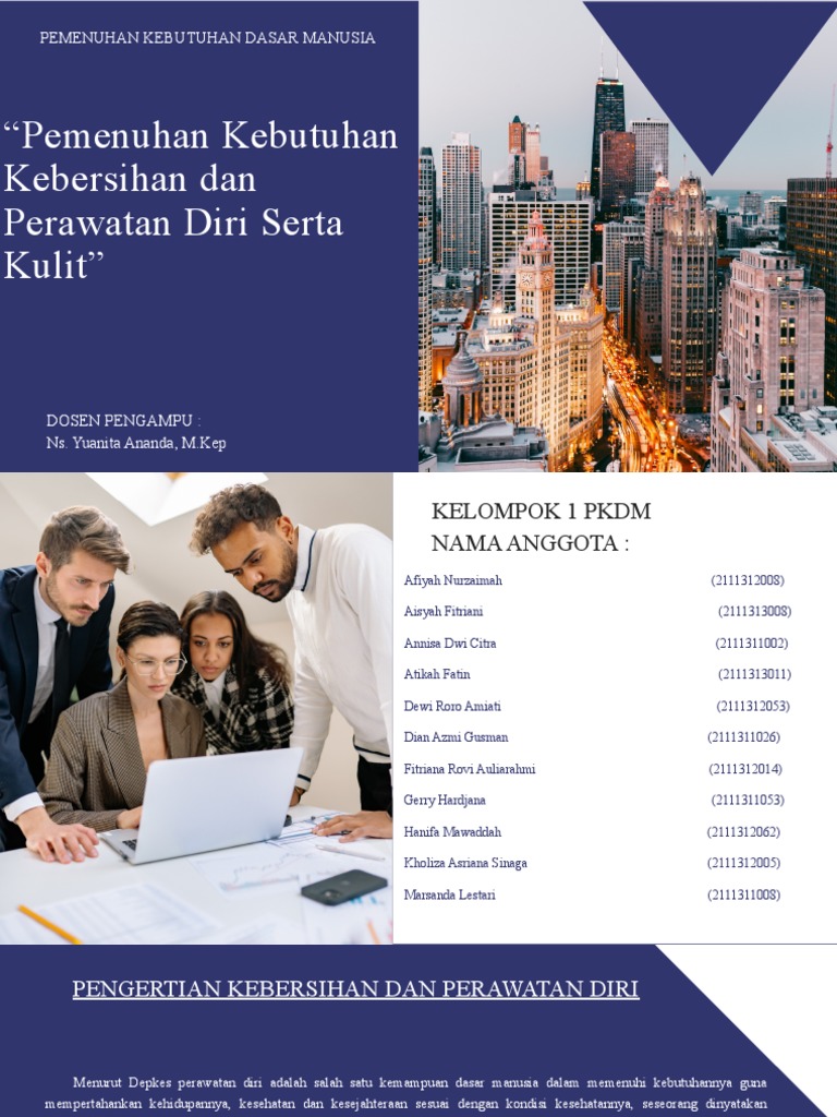 KELOMPOK 1 PKDM - Pemenuhan Kebutuhan Kebersihan Dan Perawatan Diri ...