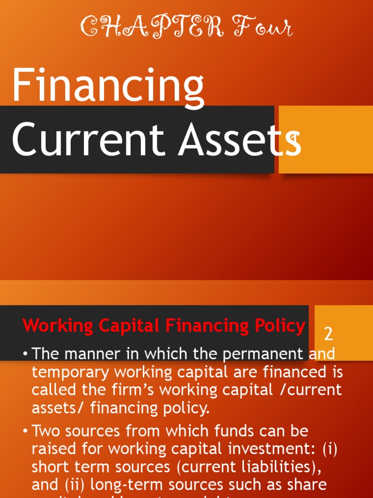 Chapter 4 Financing Current Assets | PDF | Working Capital | Interest