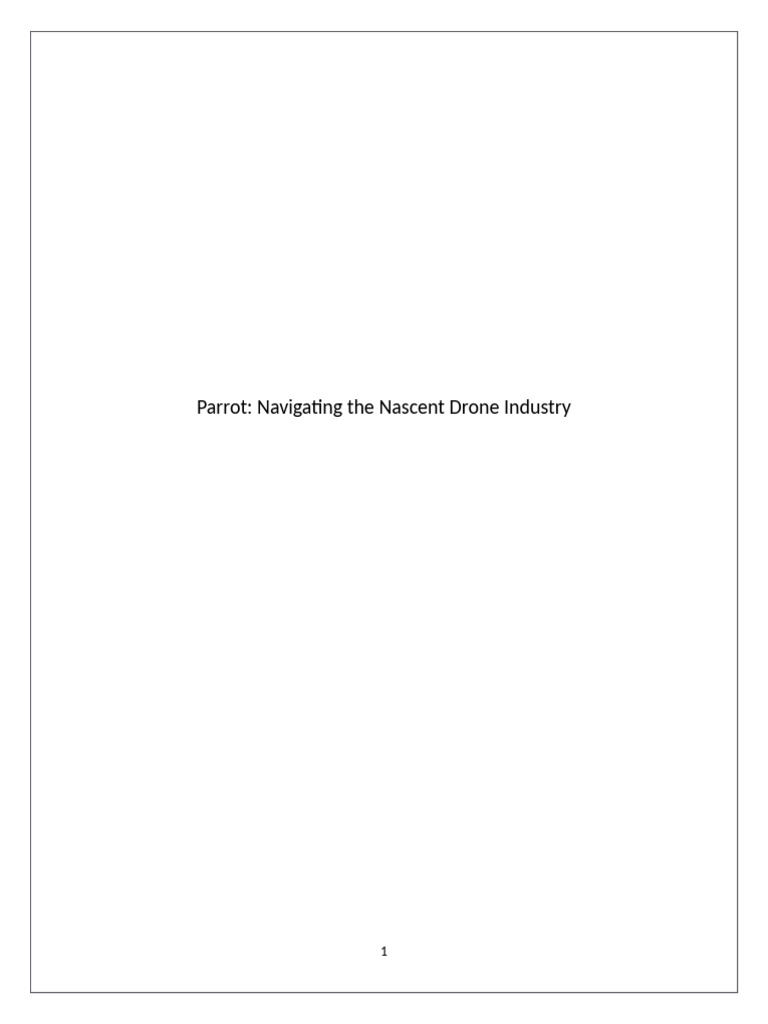 CS 2061058 Parrot Navigating The Nascent Drone Industry V11611572356 ...