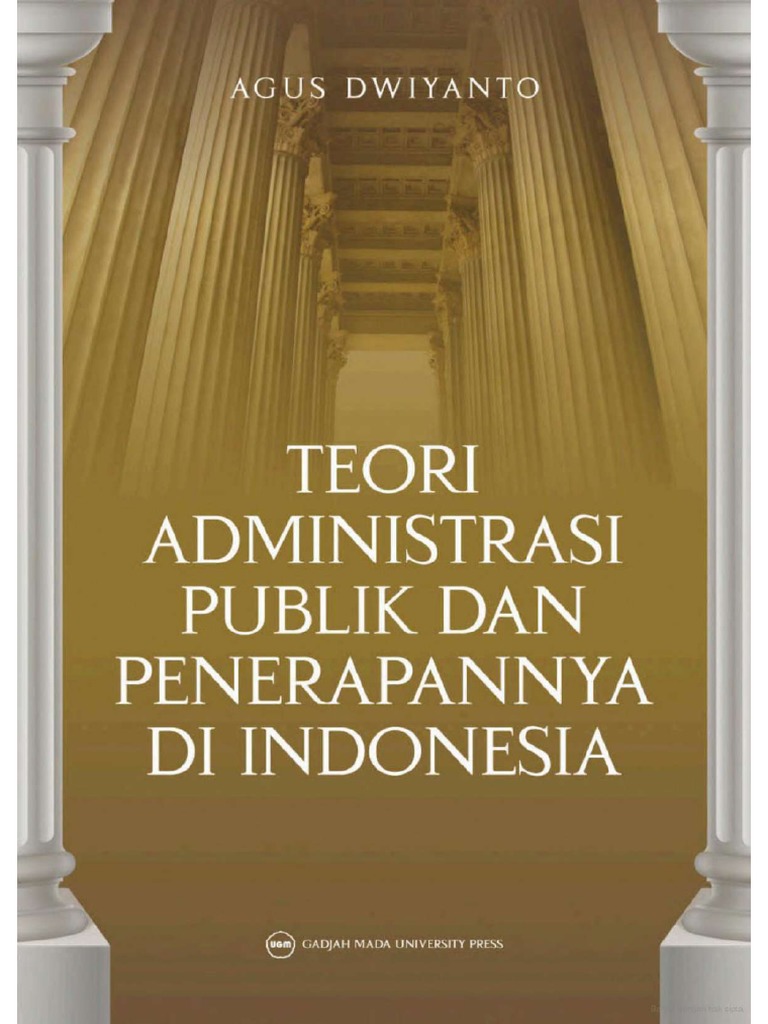 Teori Administrasi Dan Penerapannya Di Indonesia | PDF