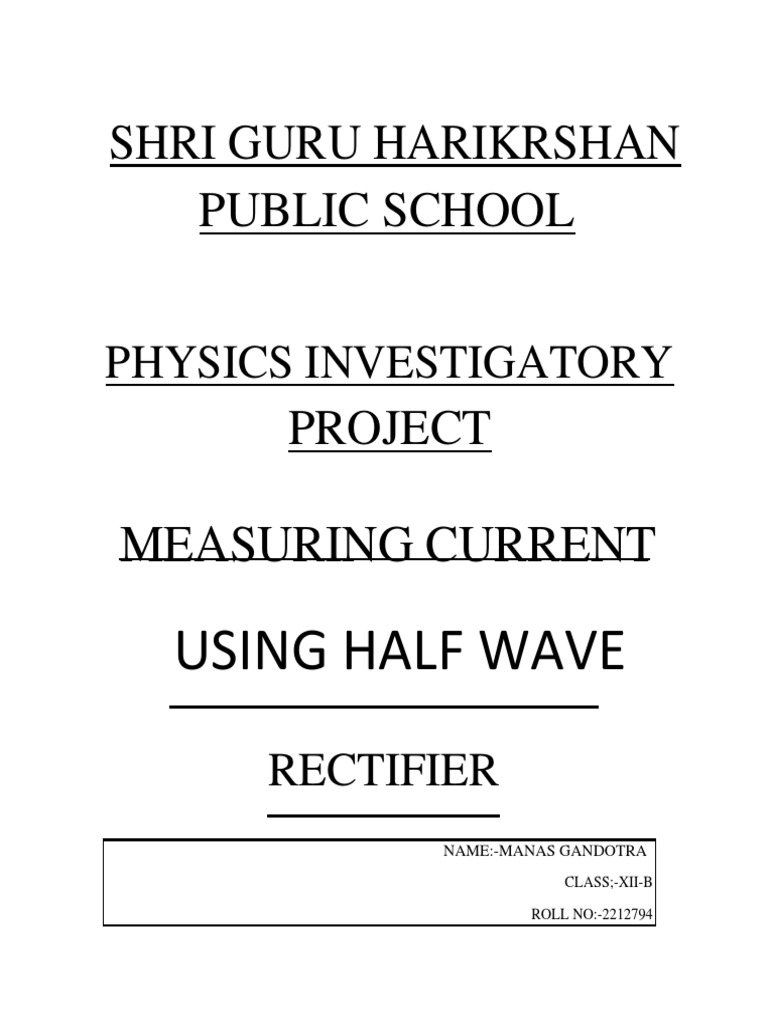 Physics Project On Half Wave Rectifier | PDF | Rectifier | Power Supply