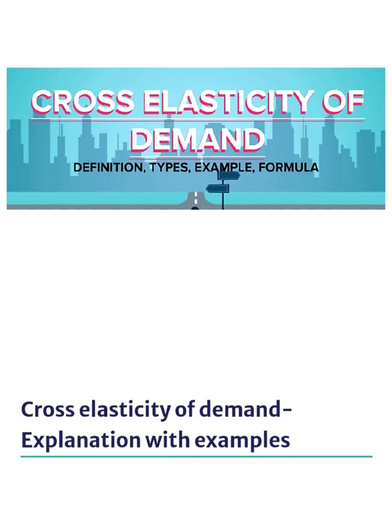 Cross Elasticity of Demand | PDF