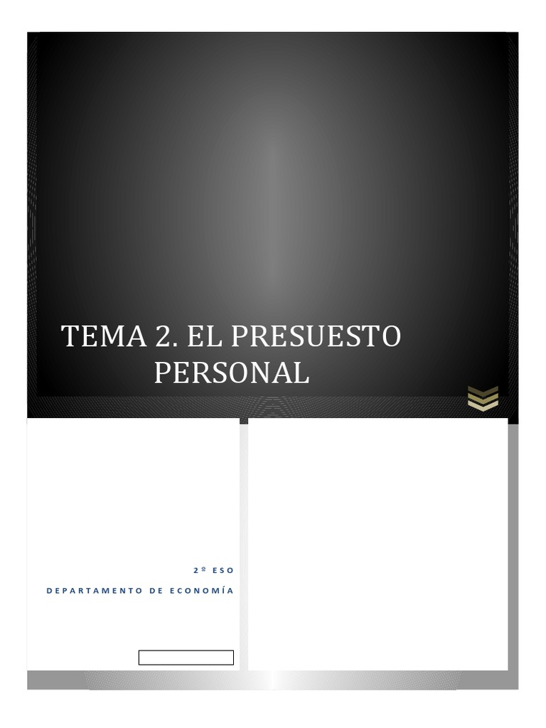 Tema 2. El Presuesto Personal: 2 º E S O Departamento de Economía | PDF | Presupuesto | Ahorro