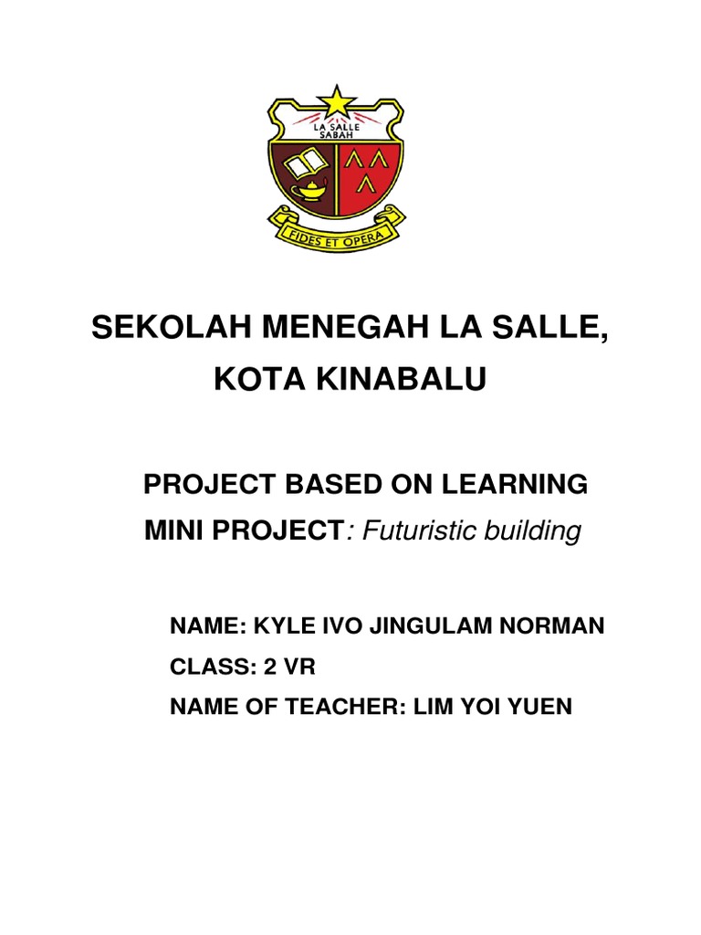 Sekolah Menegah La Salle, Kota Kinabalu: Project Based On Learning MINI PROJECT: Futuristic ...