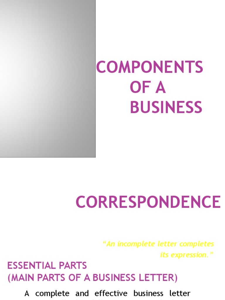 COMPONENTS of A Business Correspondence | PDF | Writing | Linguistics