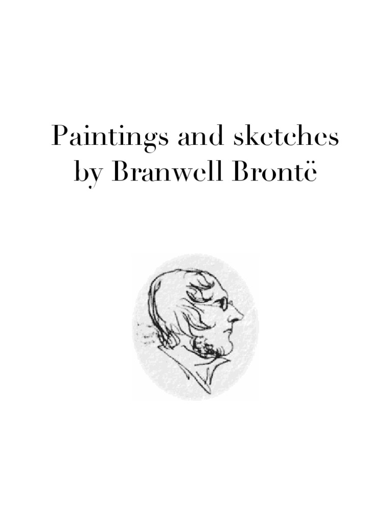 Branwell Brontë: Art and Biography | PDF
