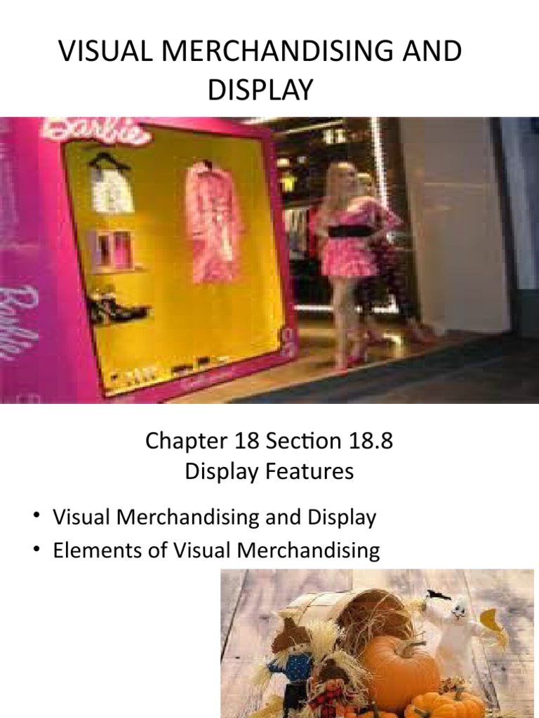 Chapter 18 Visual Merchandising and Display | PDF | Marketing | Business Process