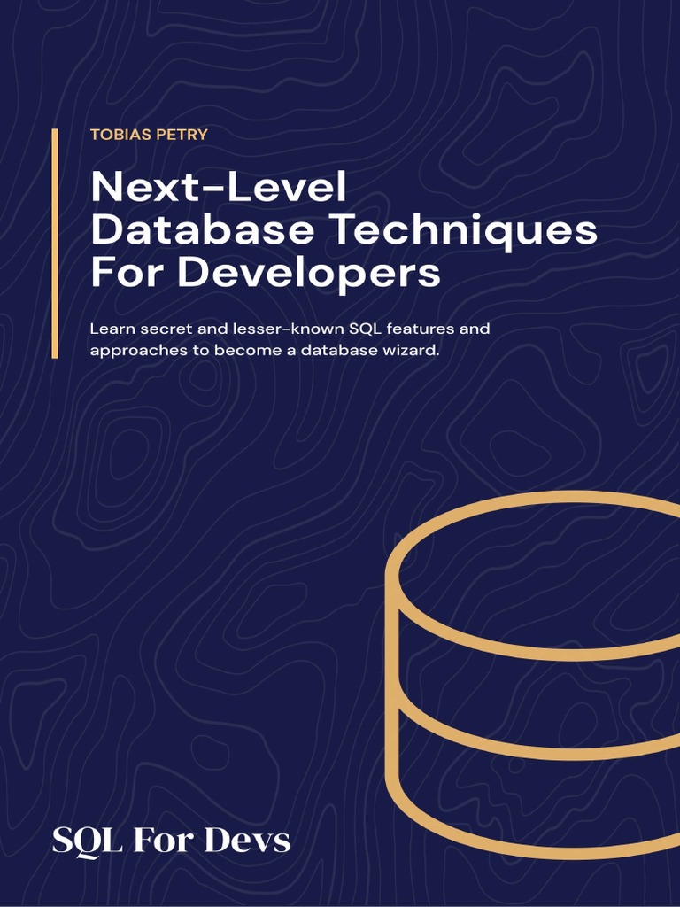 Sqlfordevscom Next Level Database Techniques For Developers 1 4 | PDF | Database Index | Table ...